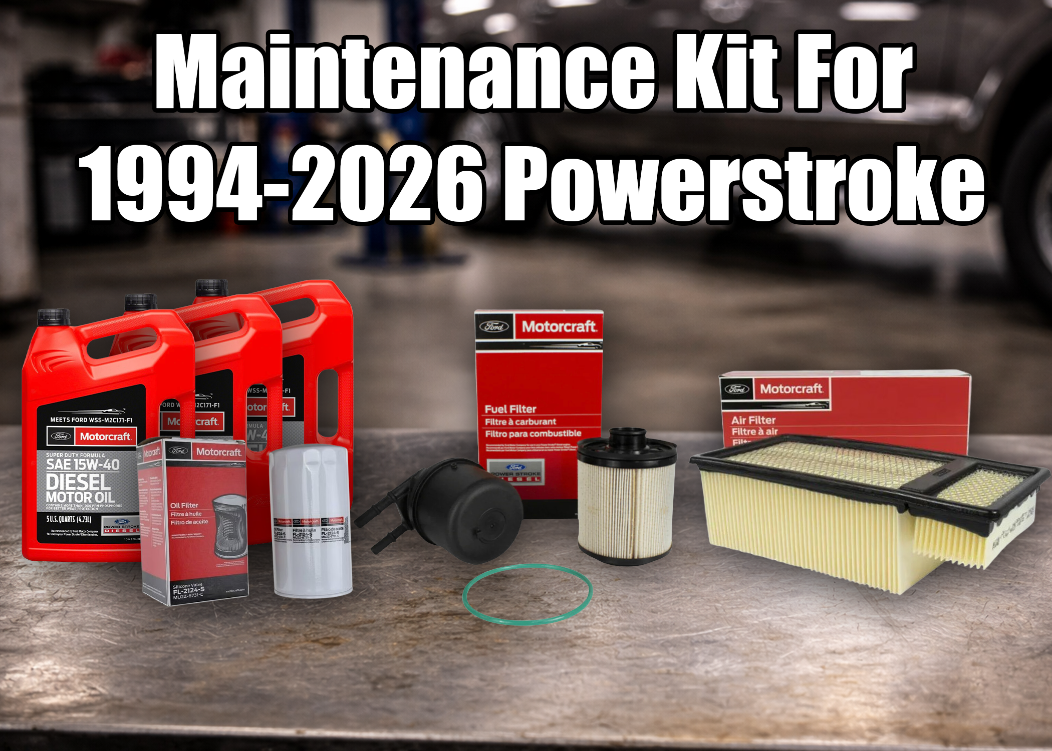 Powerstroke Maintenance Package – Powerstroke Central