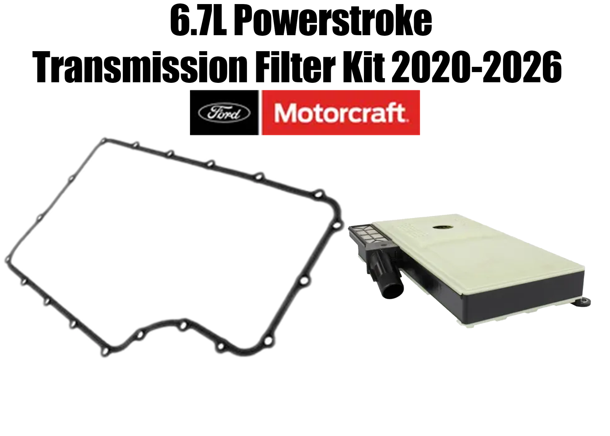 Motorcraft Transmission Filter Kit 2020-2026 6.7L Powerstroke 10r140 ...